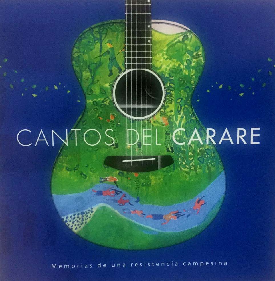 Cantos del Carare – Memorias de una resistencia campesina : Museo de ...